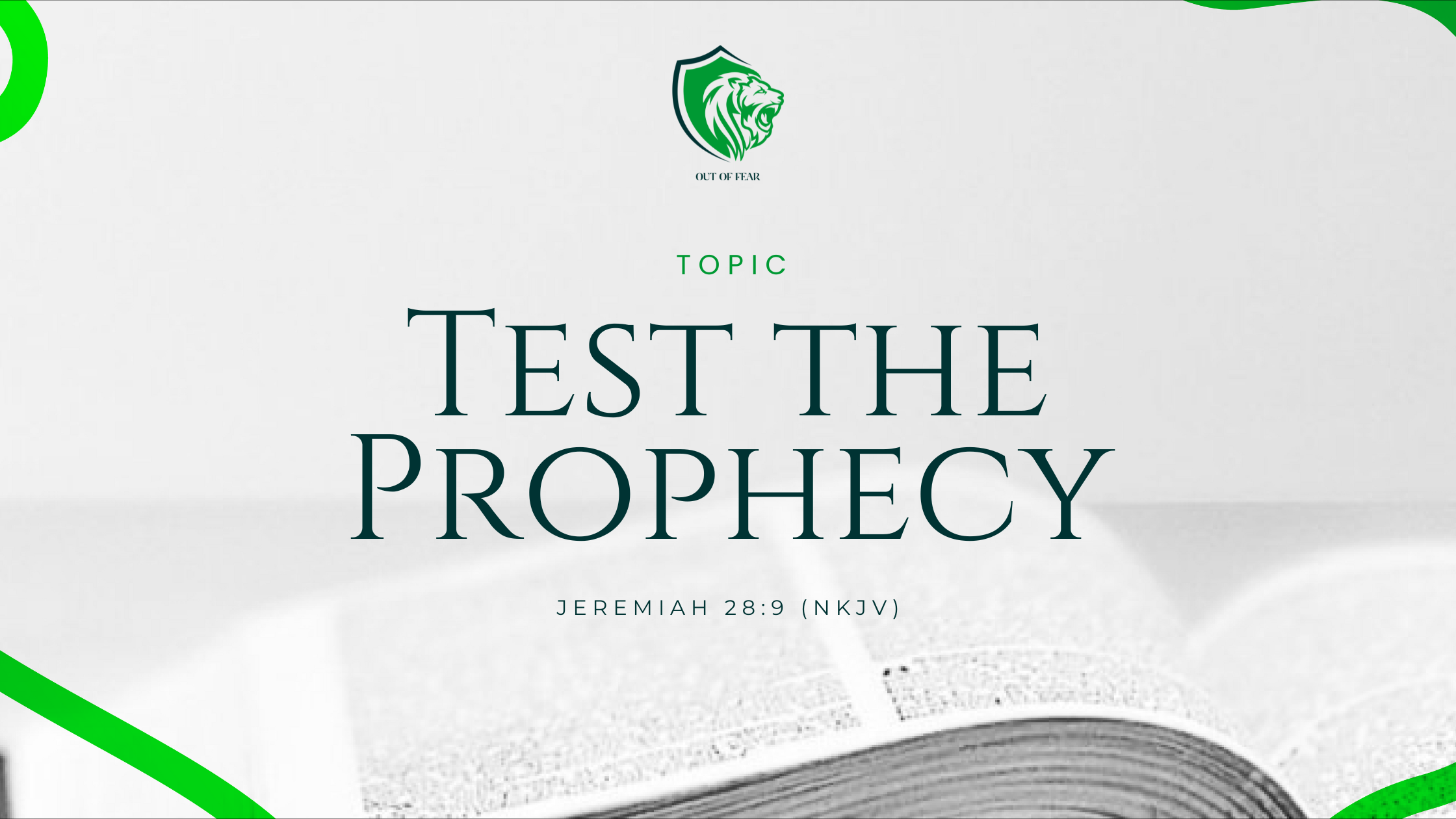 Test the Prophecy - Out of Fear Global